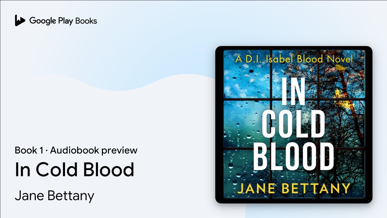 In Cold Blood Book 1 by Jane Bettany · Audiobook preview - YouTube