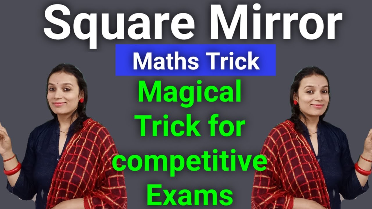 Square Mirror Maths Trick | A Magical Trick to find Square Sum SSC CGL ...