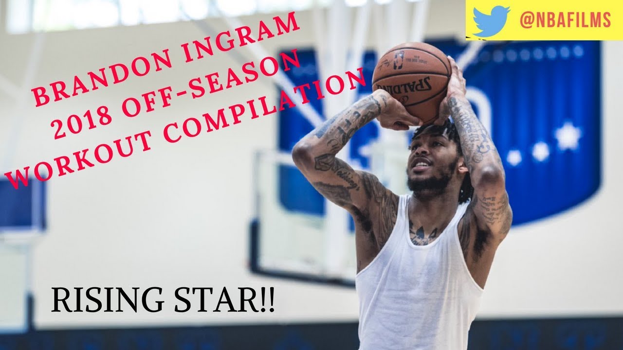 Brandon Ingram: 2018 Off-Season Workout Compilation!! - YouTube