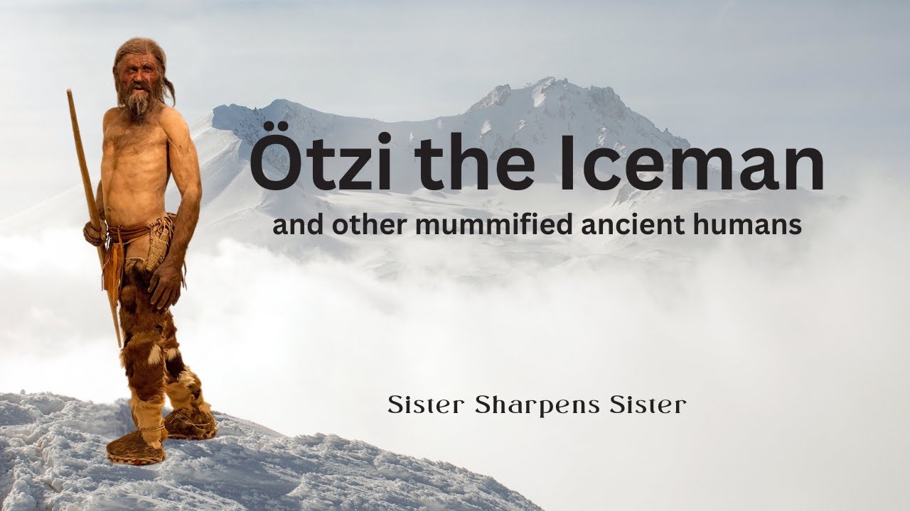 Ötzi the Iceman and more! - YouTube