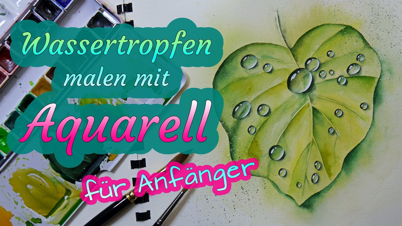 Wassertropfen malen in Aquarell - FÜR ANFÄNGER - Tutorium - YouTube