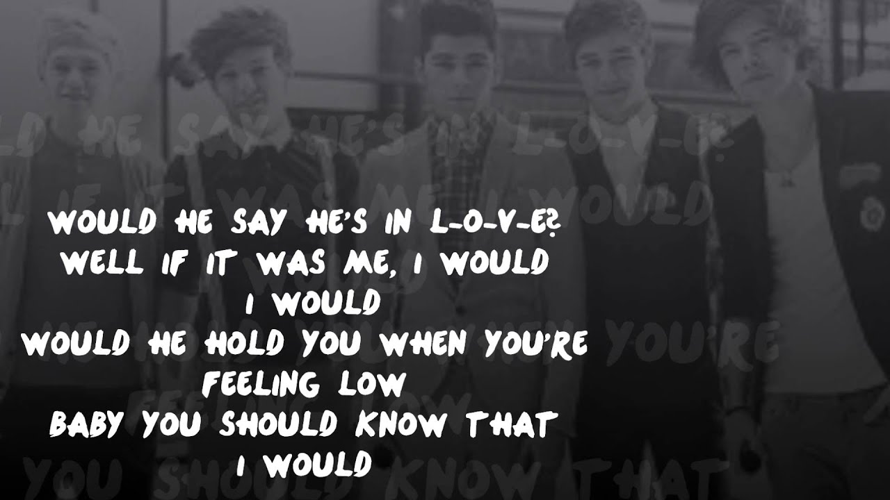 One Direction I Would lyrics - YouTube