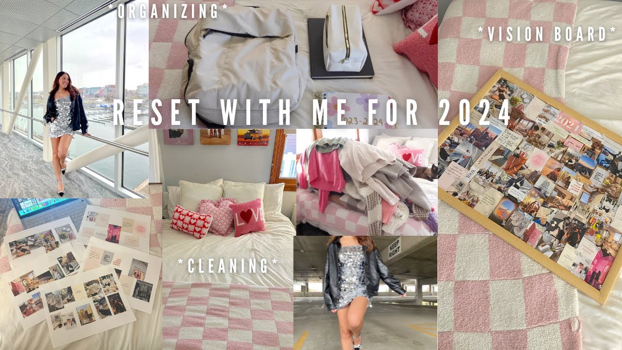 2024 RESET: vision boards, organizing, cleaning, setting goals + more ...