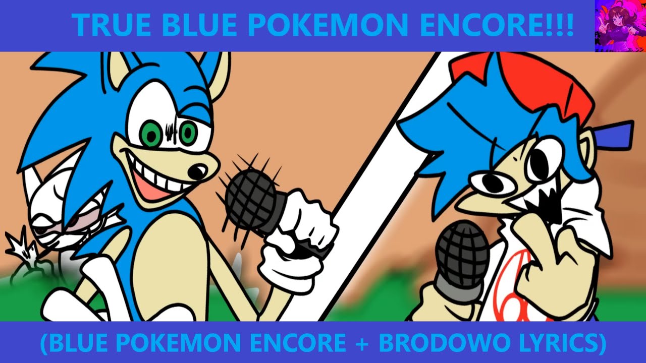 TRUE BLUE POKEMON ENCORE!! (OG Blue Pokemon Encore + @MaimyMayo Lyrics ...