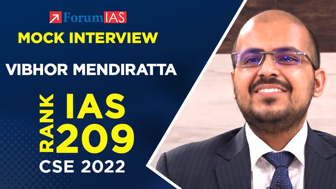 Vibhor Mendiratta | IAS Rank 209 | CSE 2022 | Mock Interview | ForumIAS ... Vibhor Mendiratta | IAS Rank 209 | CSE 2022 | Mock Interview | ForumIAS ...
