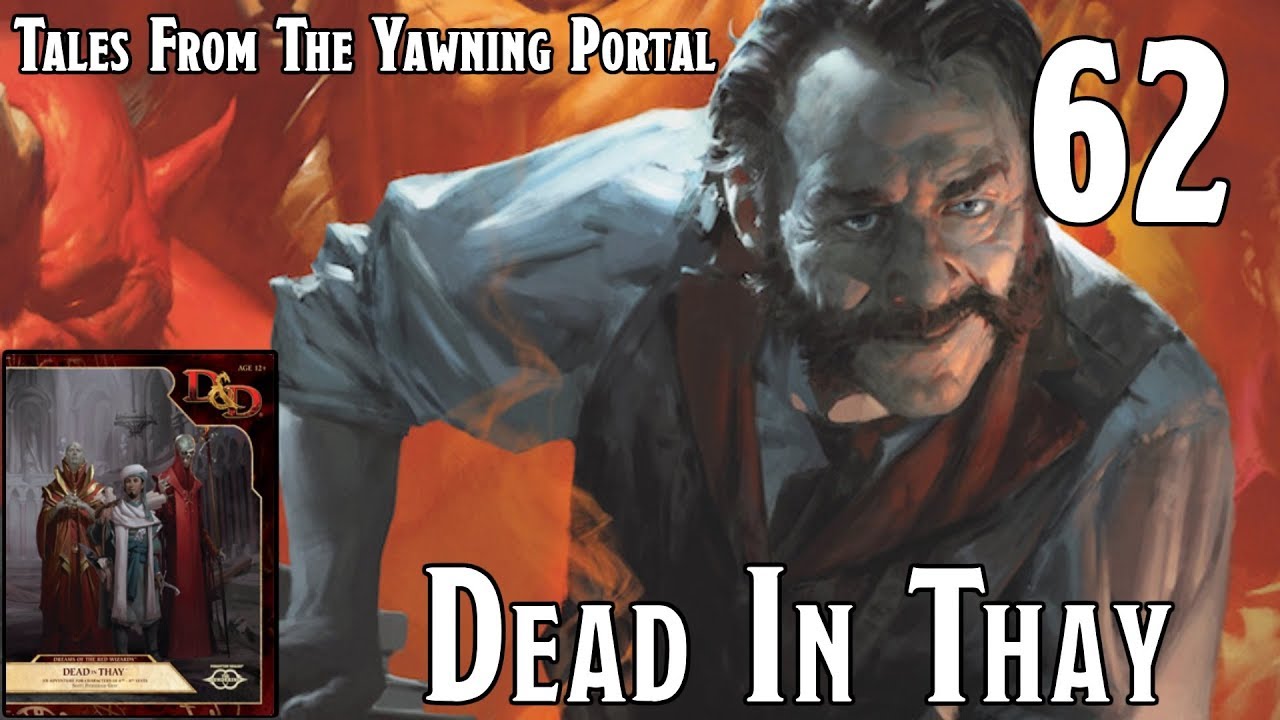 Dungeons & Dragons 5e Tales From The Yawning Portal (Dead In Thay ...