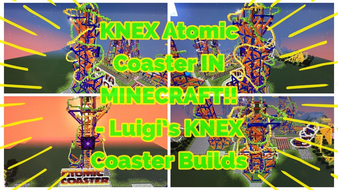 KNEX Atomic Coaster IN MINECRAFT!! - Luigi’s Coaster Recreations - YouTube