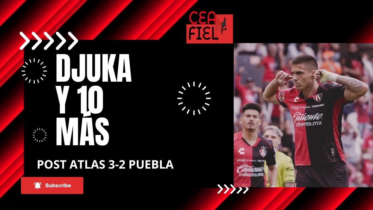 A LO ATLAS DJUKA LO GANÓ I CEA FIEL - YouTube