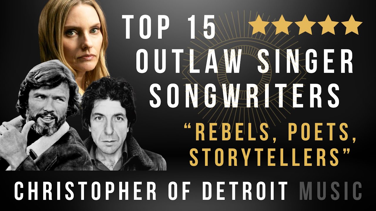Top 15 Outlaw Singer Songwriters - YouTube