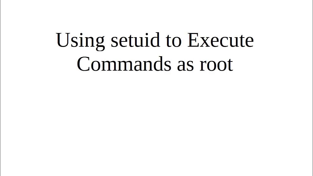 Using setuid to Execute Commands as root - YouTube