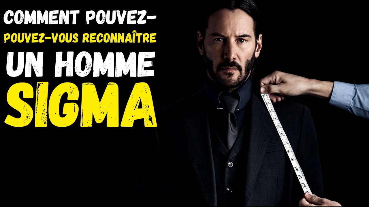 Comment Identifier un Homme Sigma Immédiatement - YouTube