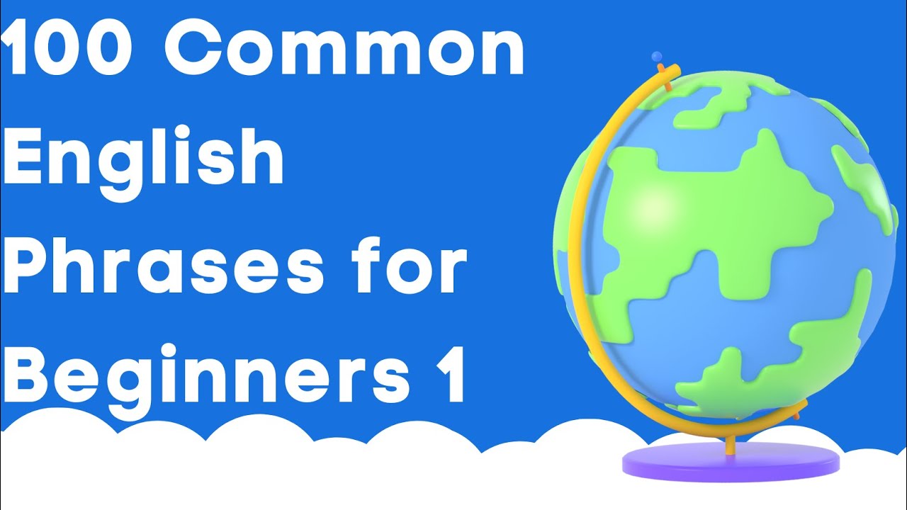 Mastering the Basics: 100 Common English Phrases for Beginners 1 - YouTube