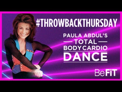 Paula Abdul: Total Body Cardio Dance Workout- BeFit #throwbackthursday