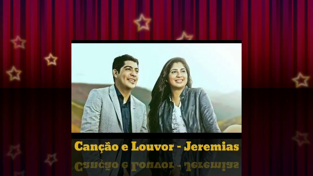 Canção e Louvor - Jeremias - YouTube