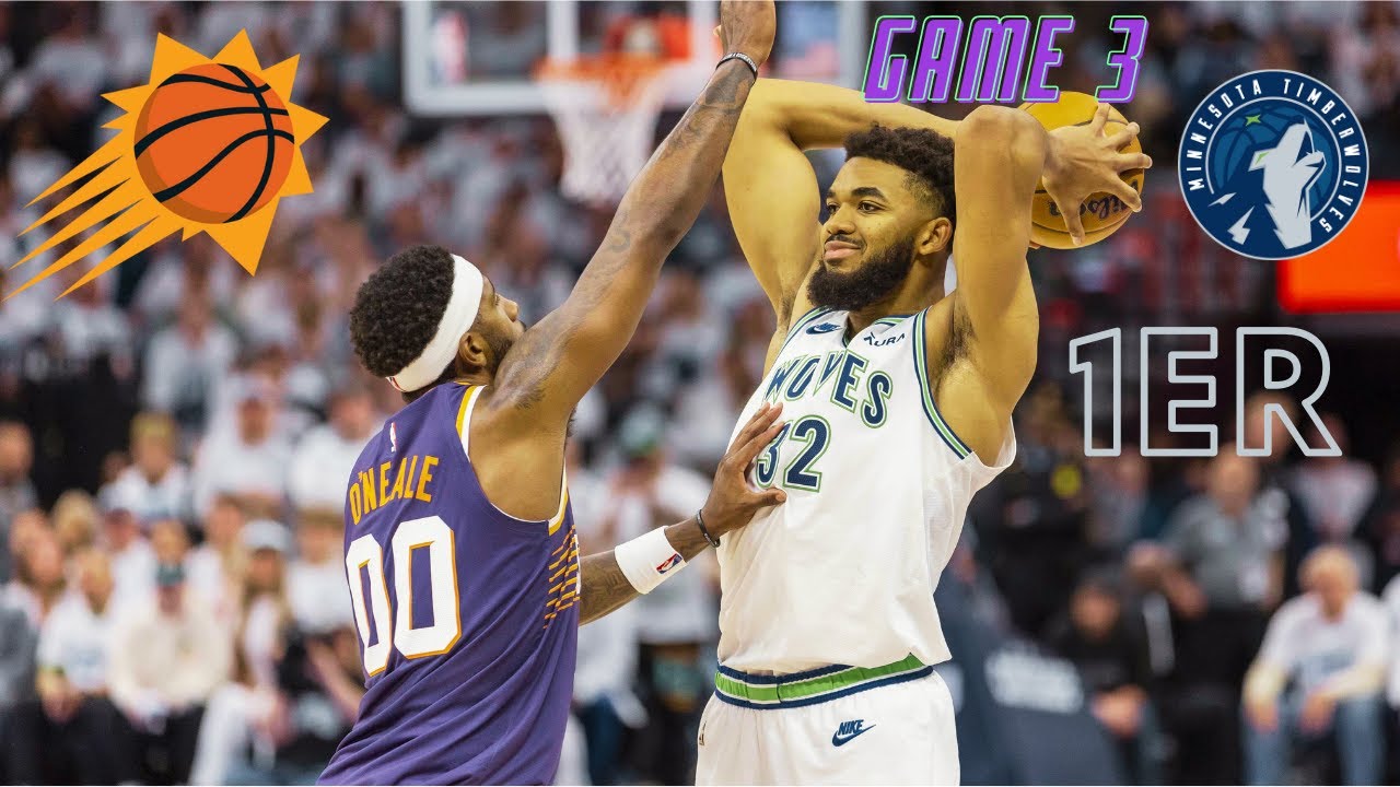 Minnesota Timberwolves Vs Phoenix Suns 1ER - GAME 3 (Play-Off) - YouTube