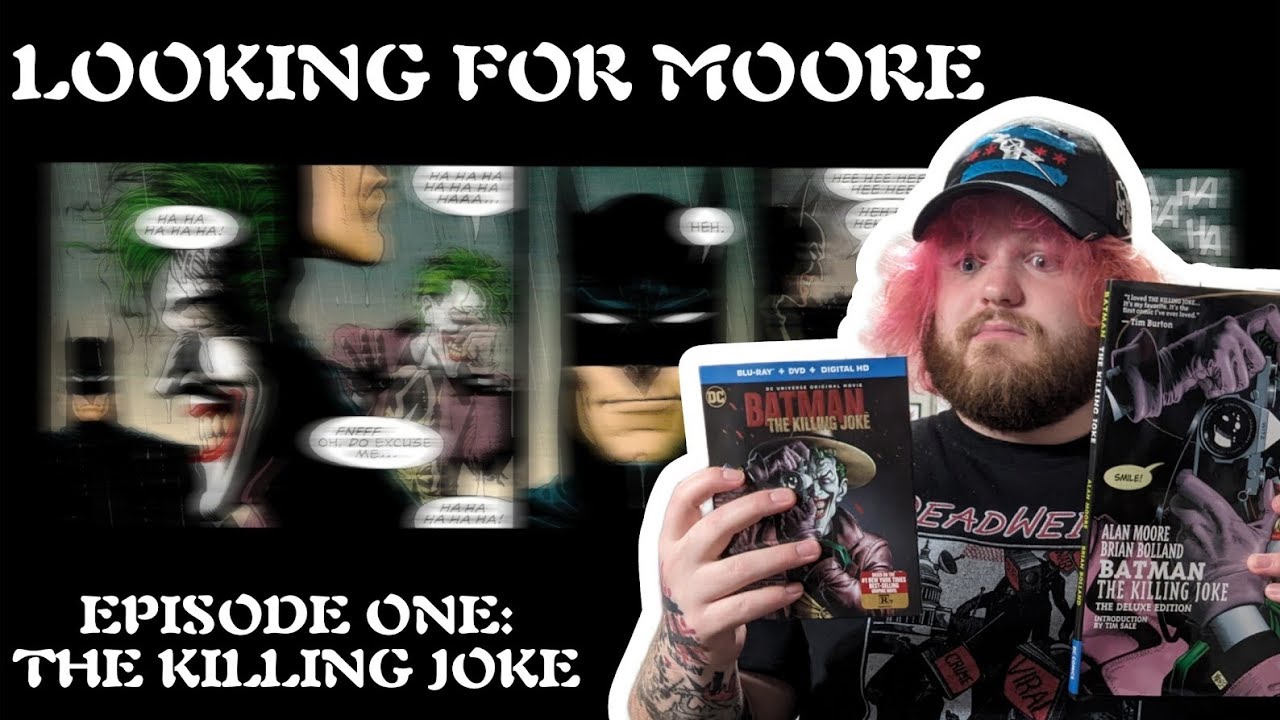 The Killing Joke Movie Is WORSE Than I Remember (Looking For Moore ...