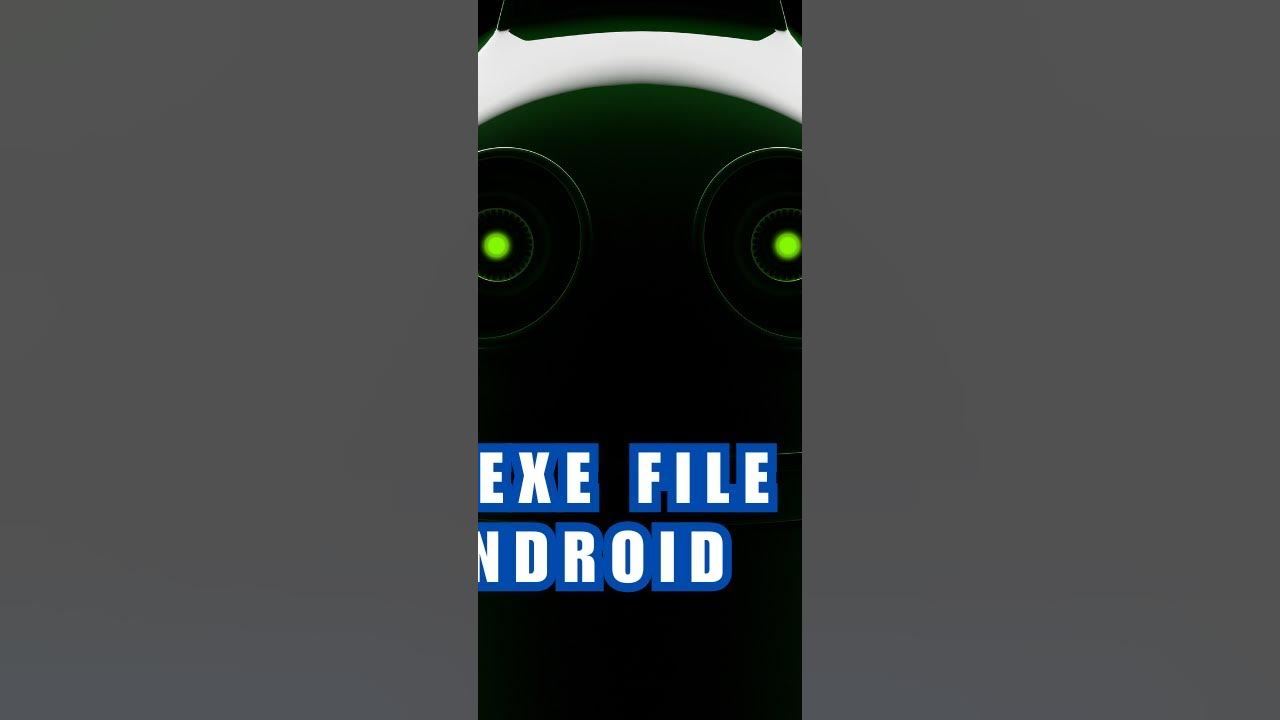 😍 PRO: How to run exe files on android | How to open exe file in android | for Dummies - YouTube