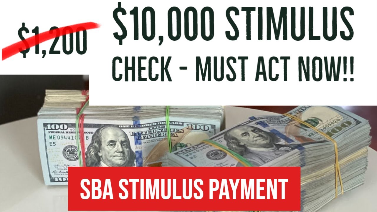 $10,000 Stimulus Check Forgivable Loan - Stimulus SBA Payment 2020 ...