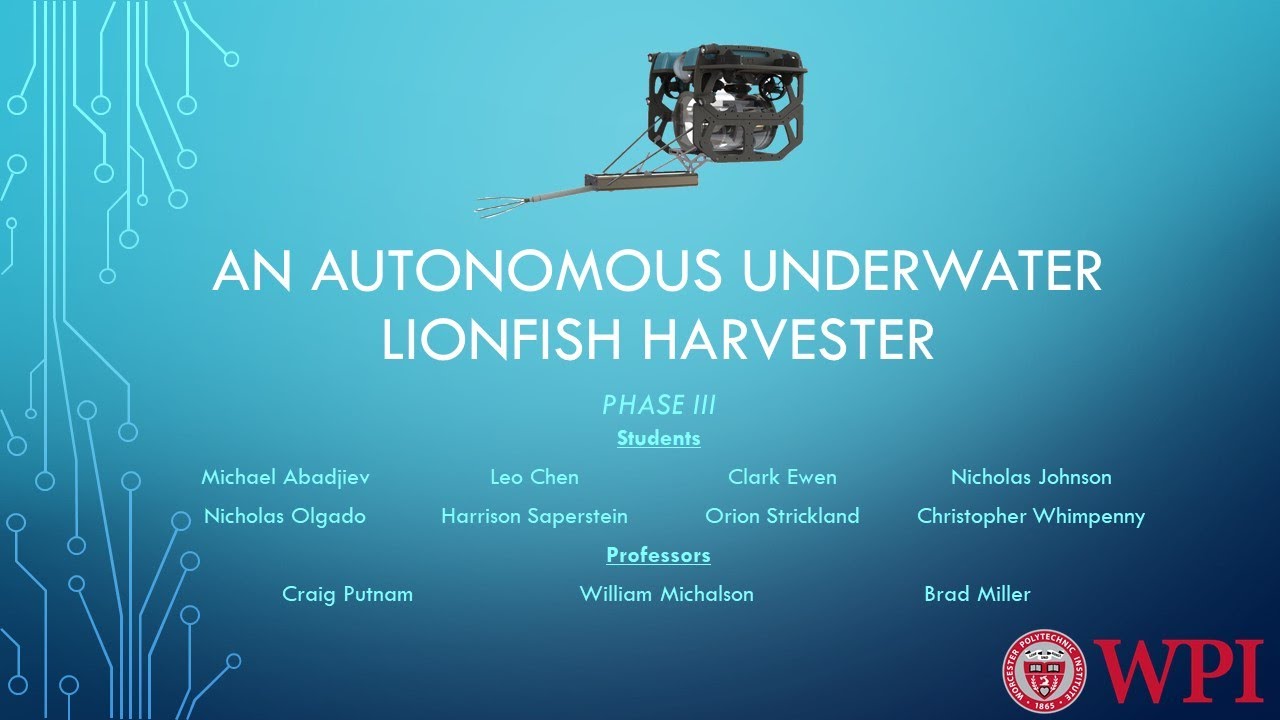 WPI Lionfish Phase 3 MQP Presentation 2020 - YouTube