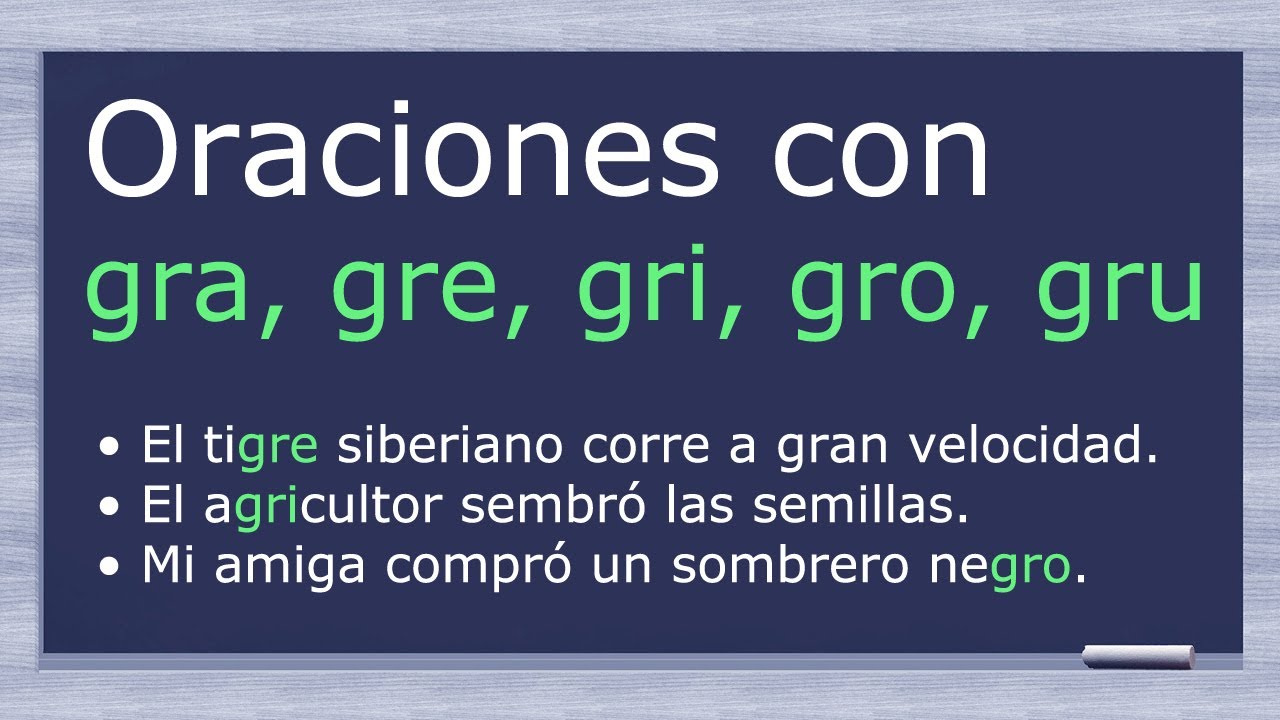 Oraciones con gra, gre, gri, gro, gru - YouTube