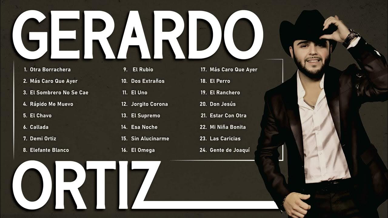 Gerardo Ortiz Sus Mejores Exitos||Gerardo Ortiz Grandes Exitos Nuevo ...