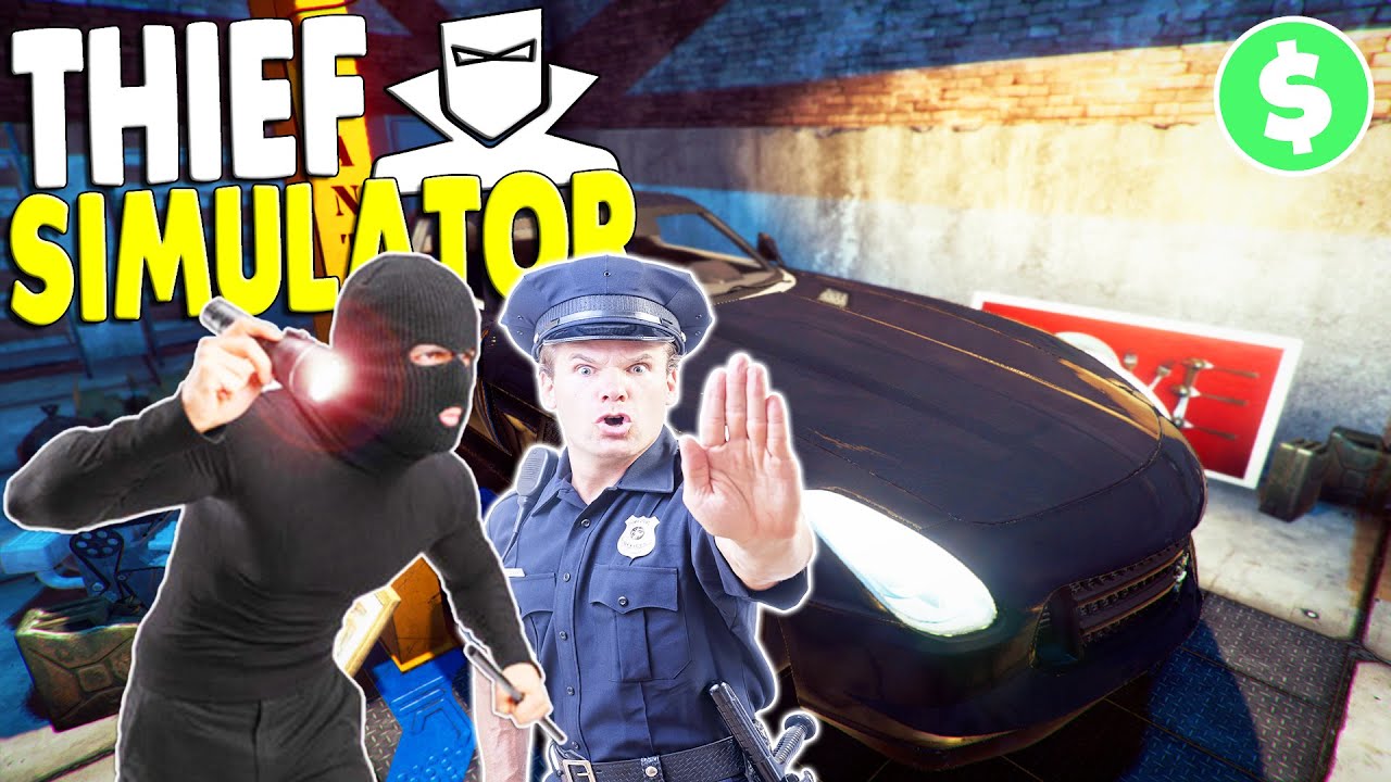 THIEF SIMULATOR - Grand Theft Auto & High Stakes Loot Ep. 03 - YouTube