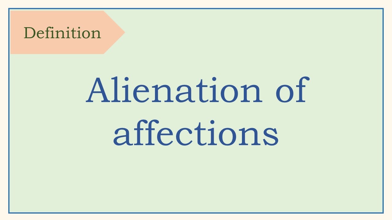 Legal term, definition, Alienation of affections - YouTube