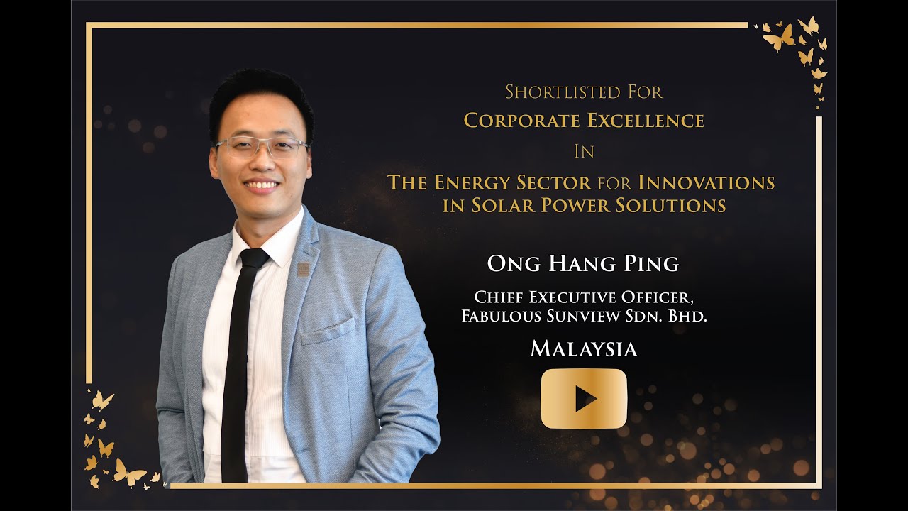 #IBRAA | Fabulous Sunview Sdn. Bhd. for Energy Sector | Ong Hang Ping, Chief Executive Officer ...