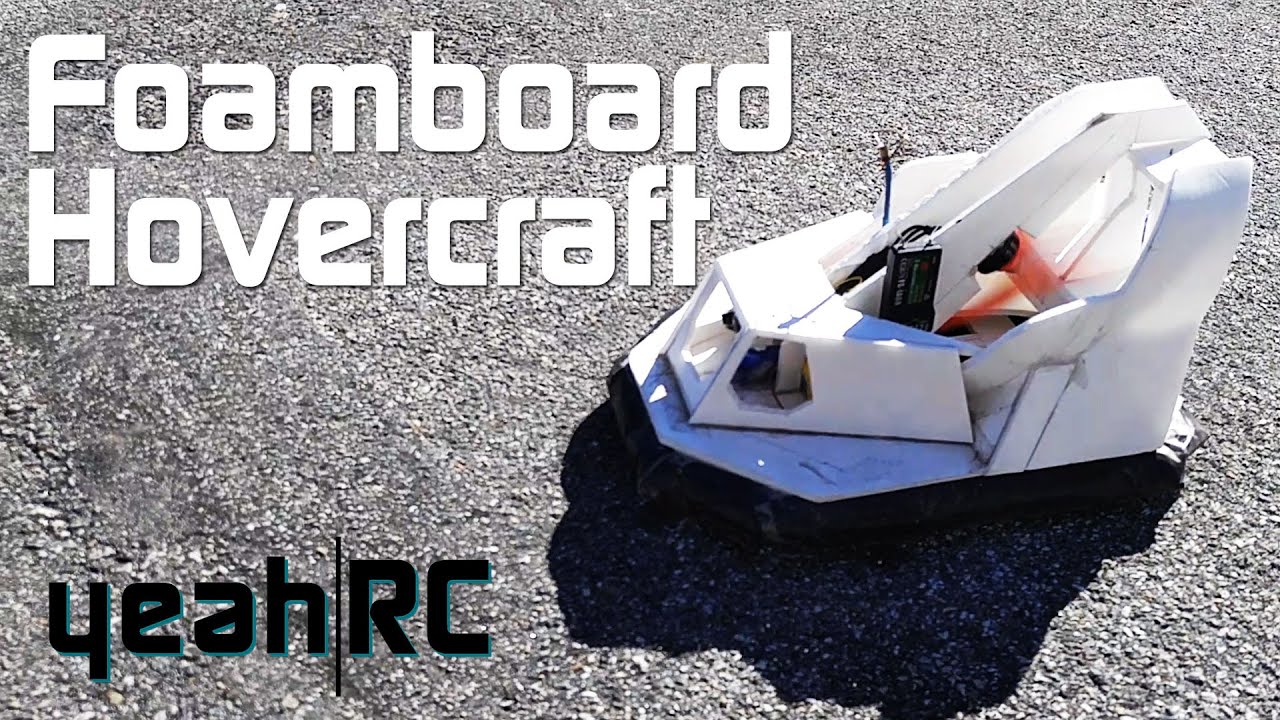 Foamboard FPV Hovercraft | yeahRC - YouTube
