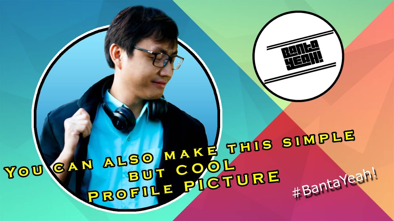 How to make a cool but simple Profile Picture? (Photoshop Tutorial ...
