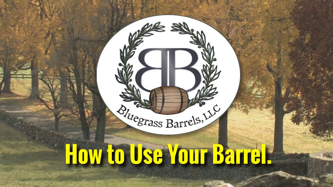 How to Cure and Use Your Bluegrass Barrel - YouTube
