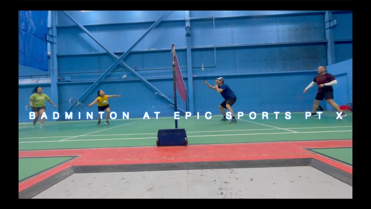 Badminton At Epic Sports Pt X - YouTube
