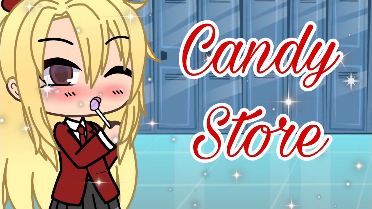 [GLMV] || Candy store || Heathers the musical || Gacha life music video ...