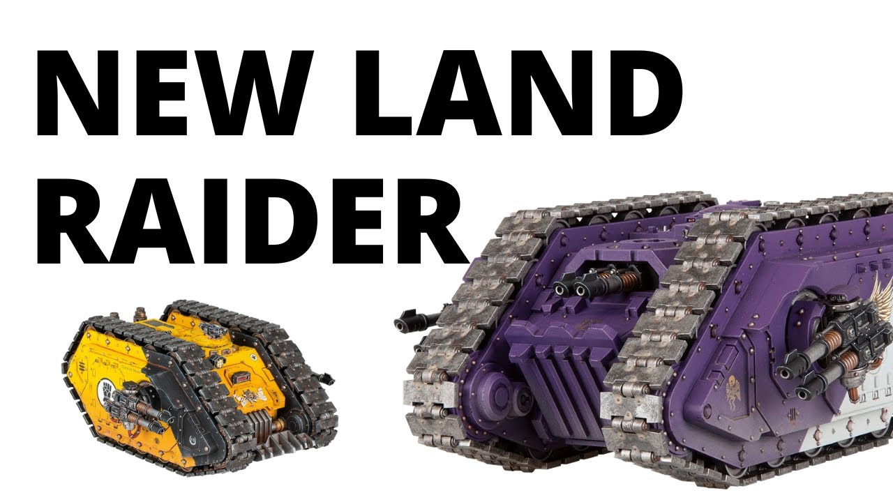 New Land Raider Unveiled - The Land Raider Proteus is here, but does it ...