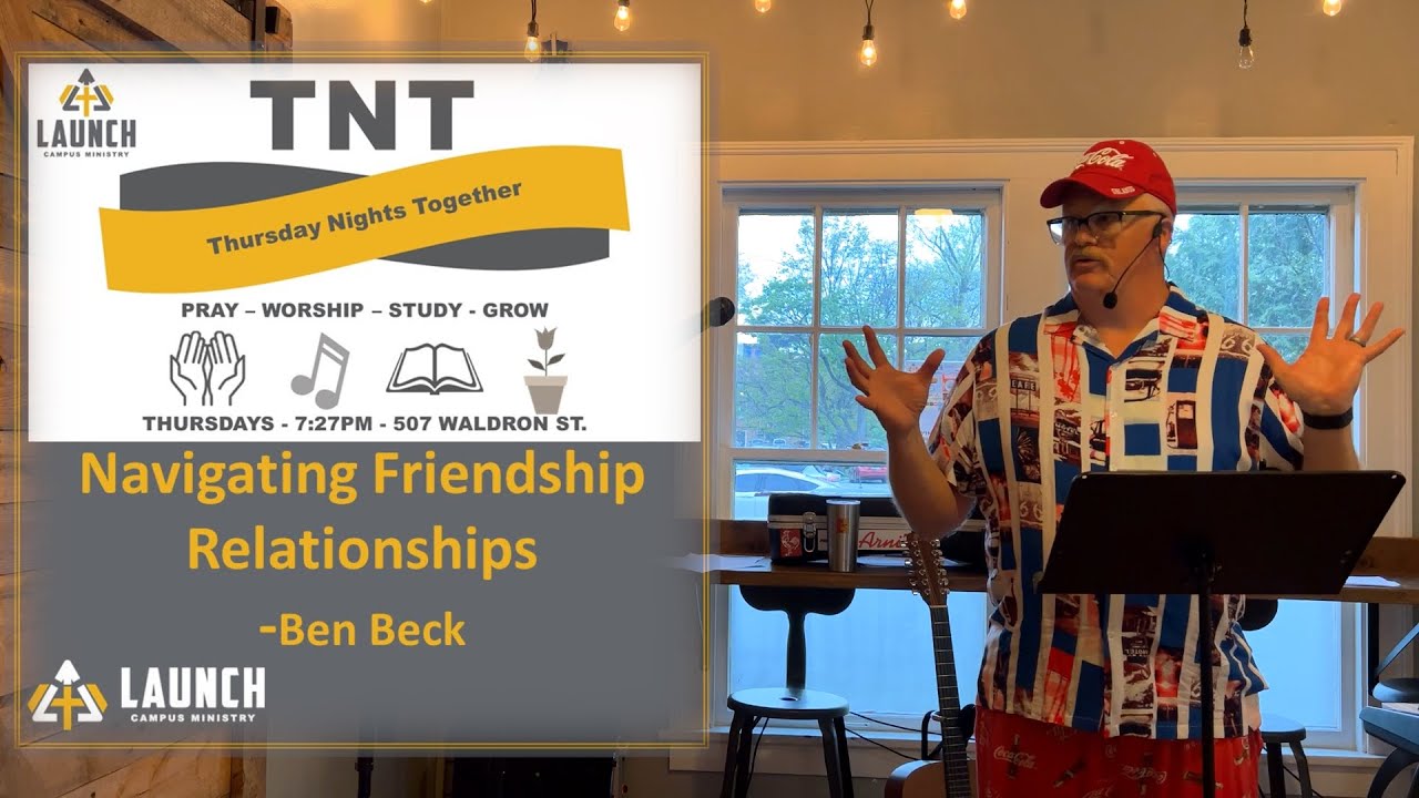 TNT - Navigating Friendships with Ben Beck - YouTube