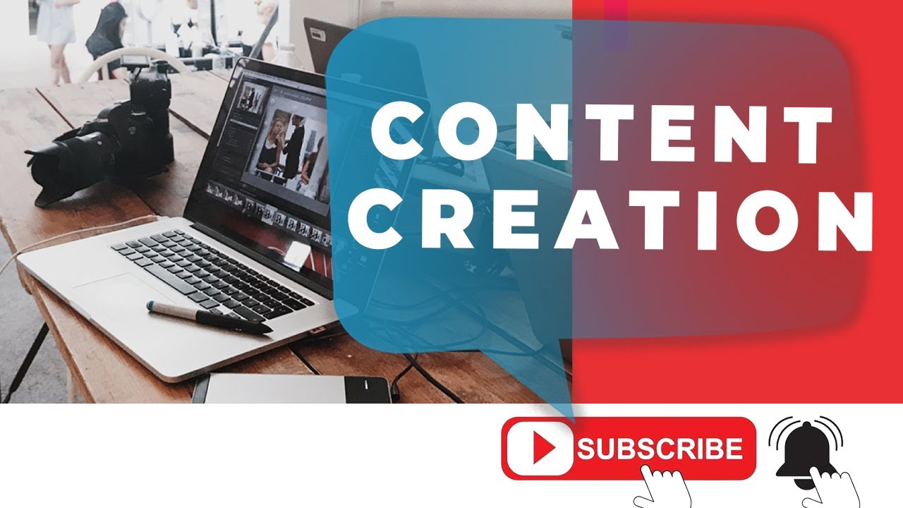 CONTENT CREATION - YouTube
