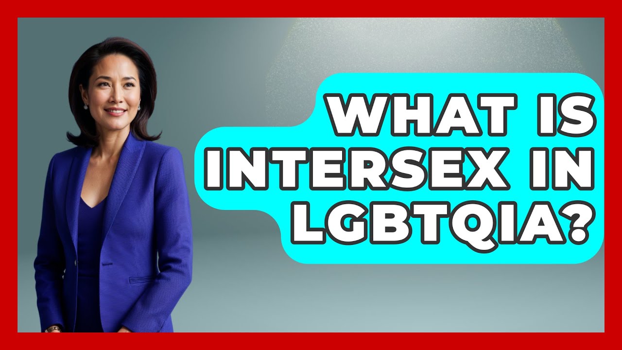 What Is Intersex In LGBTQIA? - Gender Equality Network - YouTube