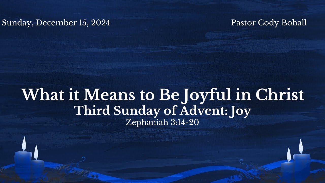 What It Means to Be Joyful in Christ [Third Sunday of Advent: Joy ...