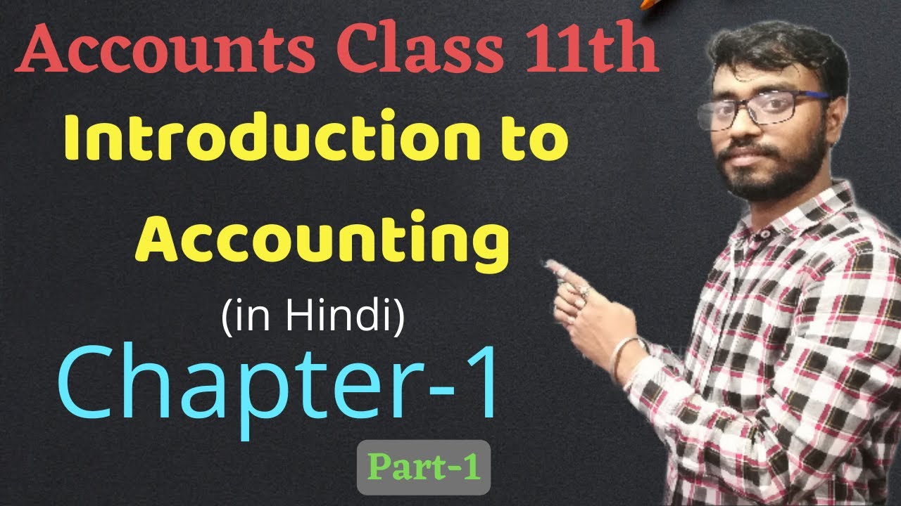 Account Class 11th | Introduction to Accounting | Process to Accounting ...