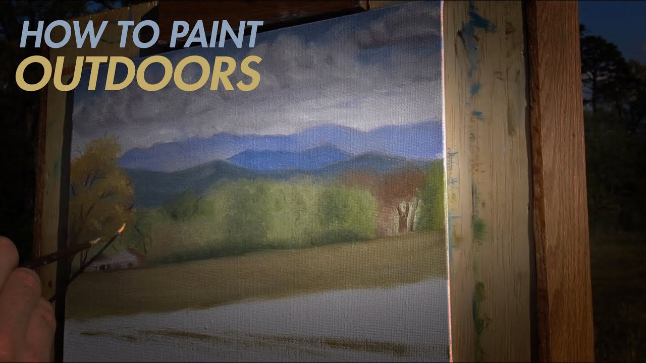 How to Paint Outdoors | Painting Distant Mountains EN PLEIN AIR - YouTube