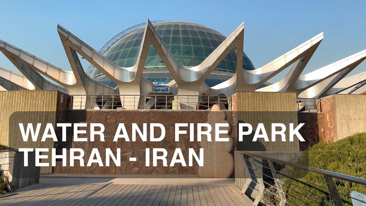 [4k] [60] [2021] Water and Fire Park - Tehran - Iran - YouTube