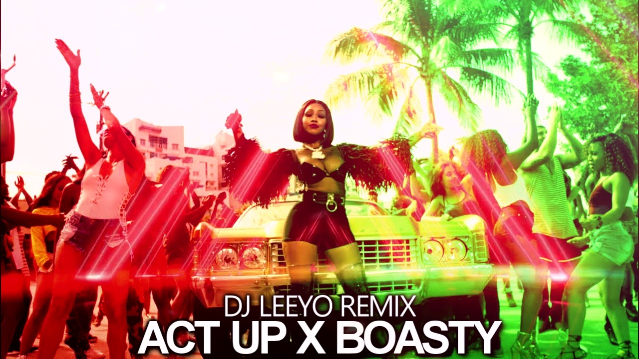 Dj Leeyo - Act Up X Boasty (2022 Remix) - YouTube