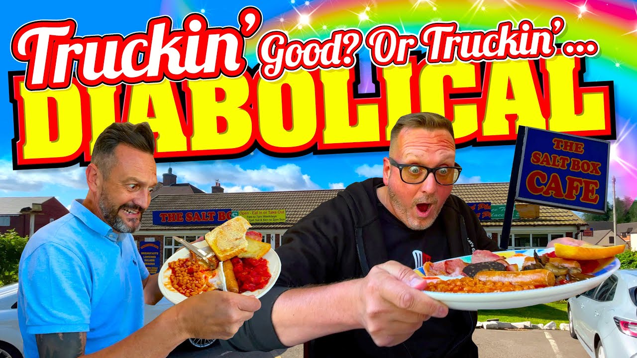 Truckin' GOOD or TRUCKIN' DIABOLICAL Full English Breakfast? - YouTube