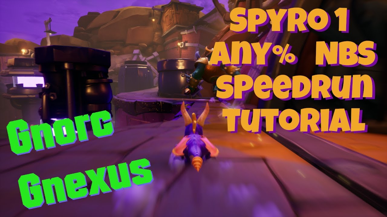 Spyro Reignited Trilogy: Spyro 1 Any% NBS Speedrun Tutorial - Gnorc ...