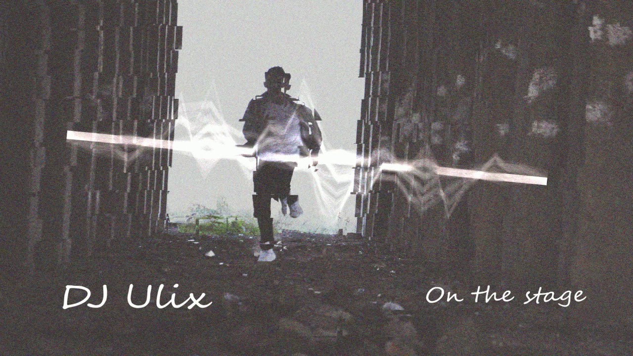 DJ Ulix - on the stage - YouTube