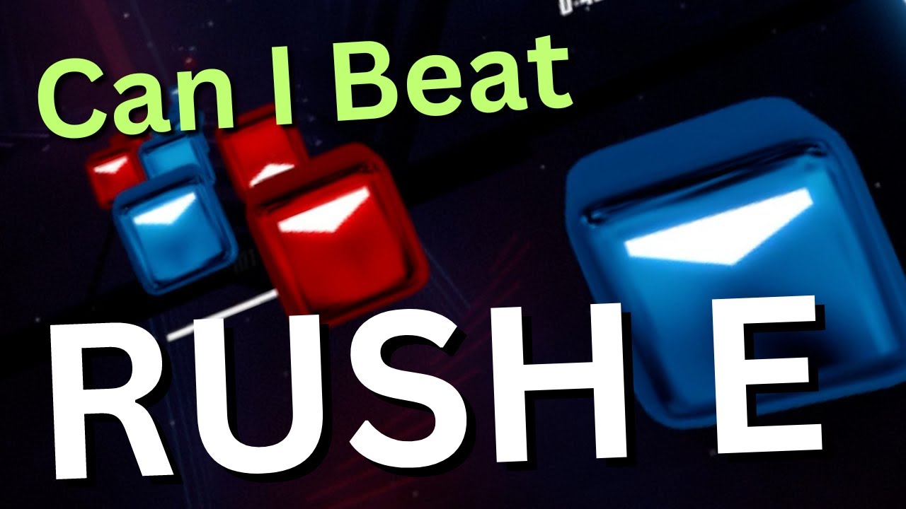 Can I Beat RUSH E with NEW Controllers? (Beat Saber) - YouTube