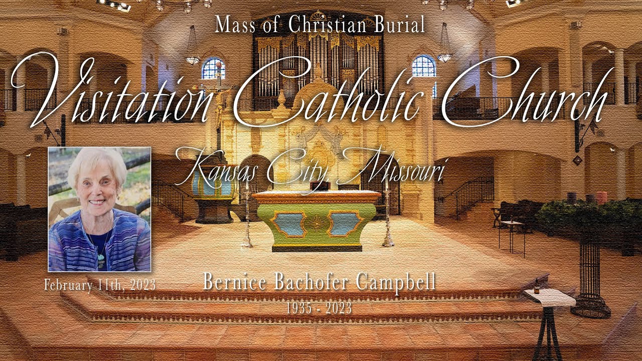 Mass of Christian Burial for Bernice Campbell. Visitation Catholic ...
