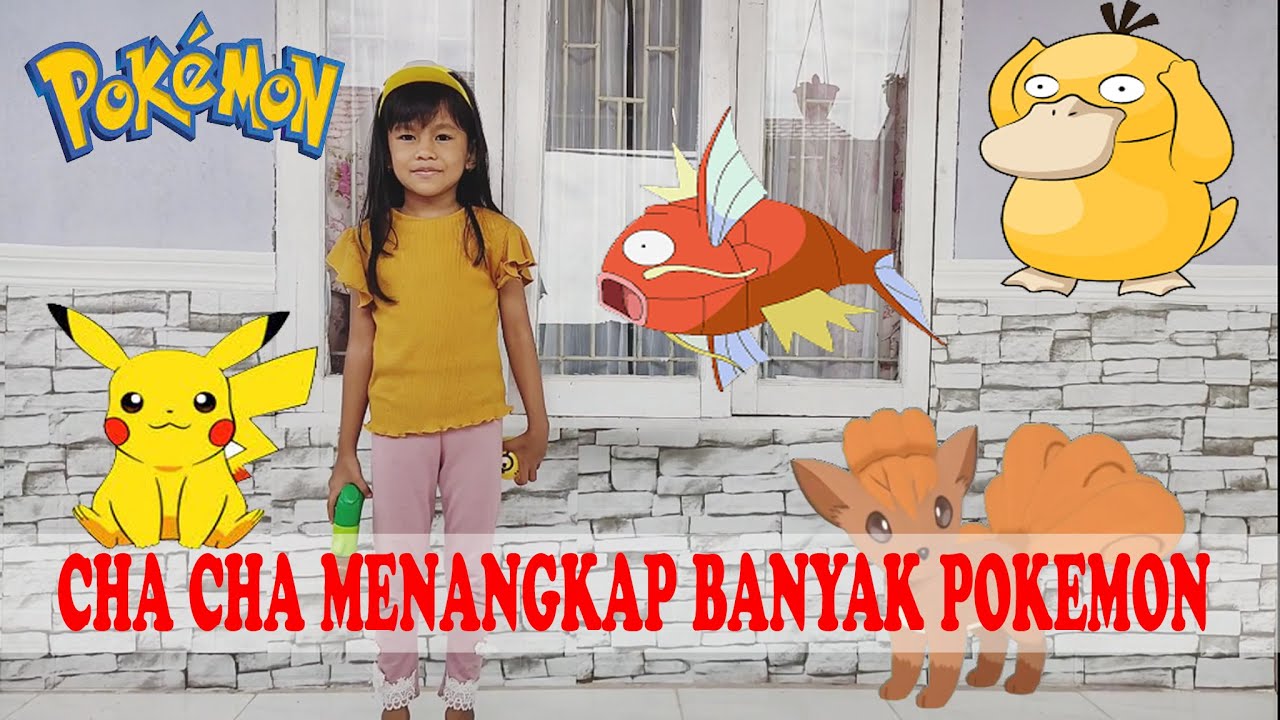 Cha Cha Menangkap Banyak Pokemon - YouTube