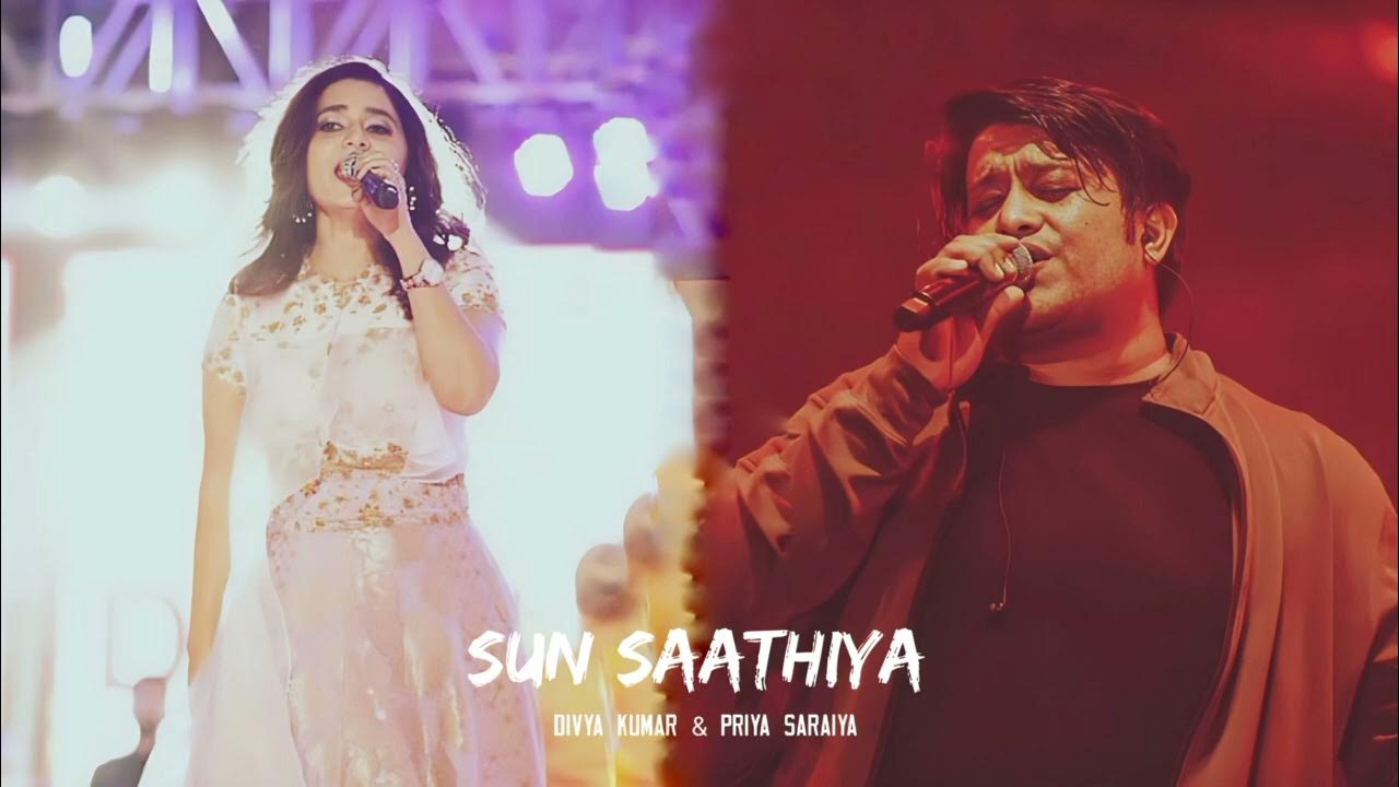 Sun Saathiya Full Song - Divya Kumar & Paiya Saraiya - YouTube