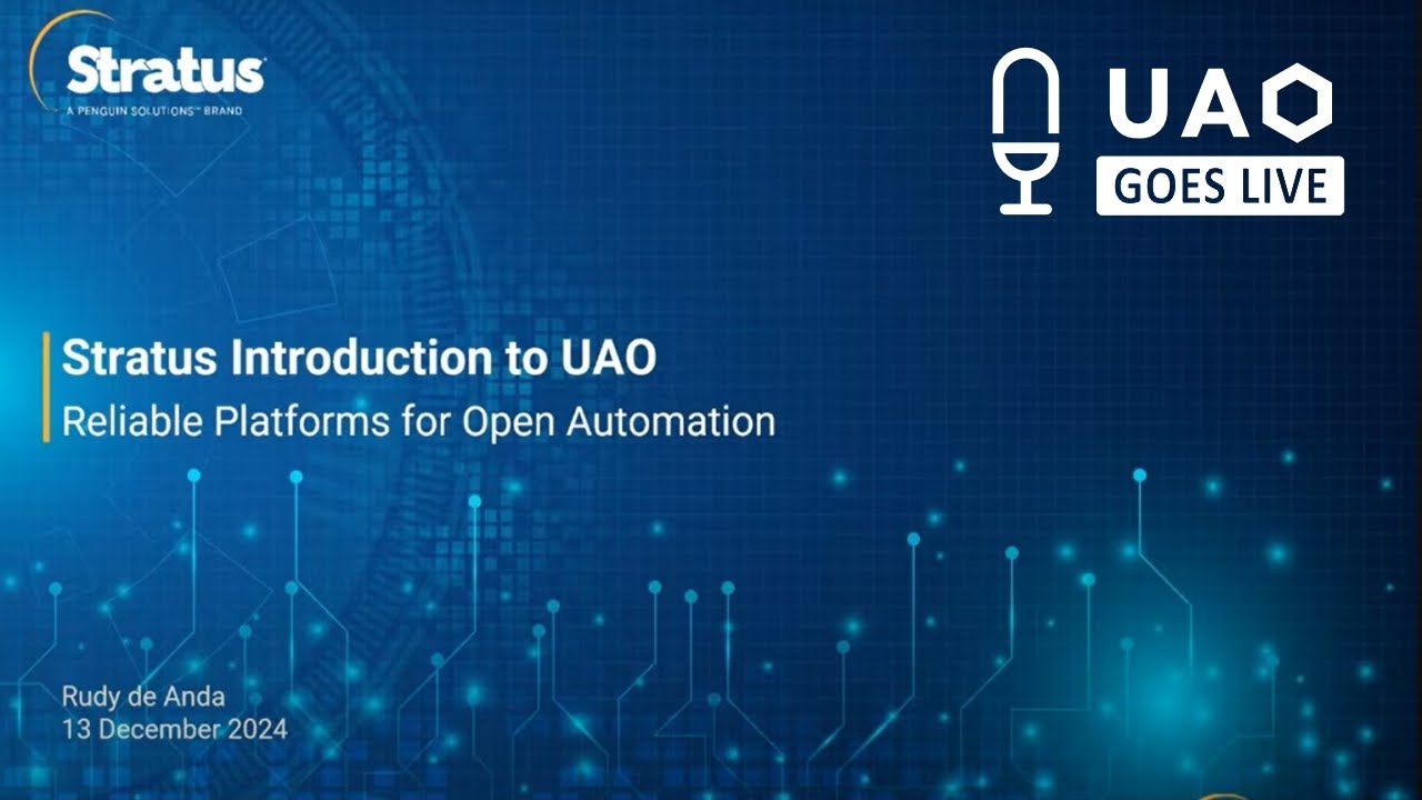 UAO Goes Live: UAO Runtime on Stratus Fault Tolerant Compute Platforms - YouTube
